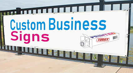 Custom Business Signs Printing From Printed Today, Call For ...