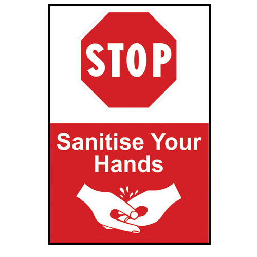 STOP SANITISE YOUR HANDS - Printed Today - 72 Hours Home Delivery