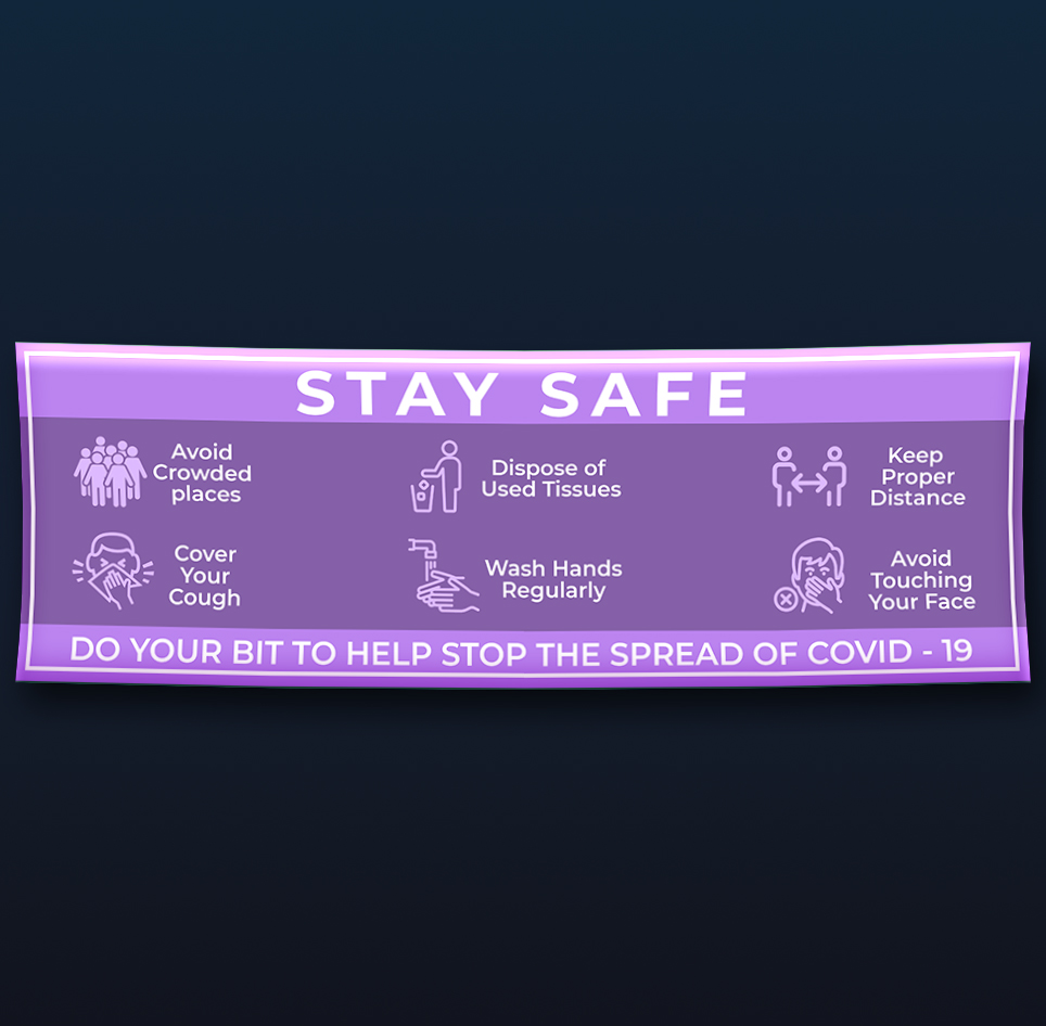 STAY SAFE BANNER (6FT X 2FT) - Printed TodayPrinted Today