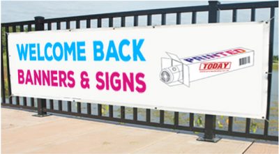 Welcome Back Banners And Signs, Large Format Digital Printing