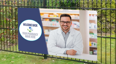 Welcome Back Your Pharmacy Name Here - Printed TodayPrinted Today