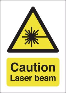 Caution Laser Beam Signs - Printed Today