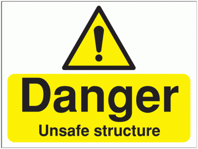 Construction Signs - Danger Unsafe Structure - Printed TodayPrinted Today