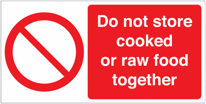 Do Not Store Cooked Or Raw Food Together Sign (With Symbol) - Printed ...
