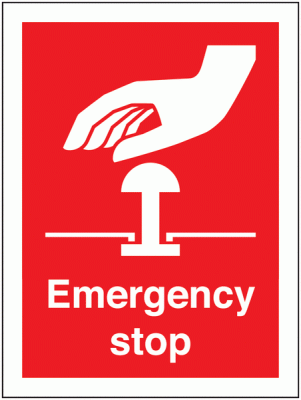 Emergency Stop Sign - Printed Today