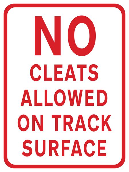 No Cleats Allowed On Track Surface Sign for Car Parks - Printed ...