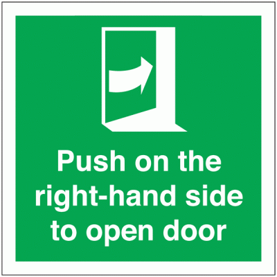 Push On The Right Hand Side To Open Door Sign - Printed Today