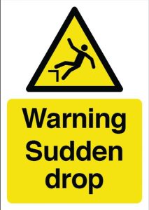 Warning Sudden Drop Signs - Printed TodayPrinted Today