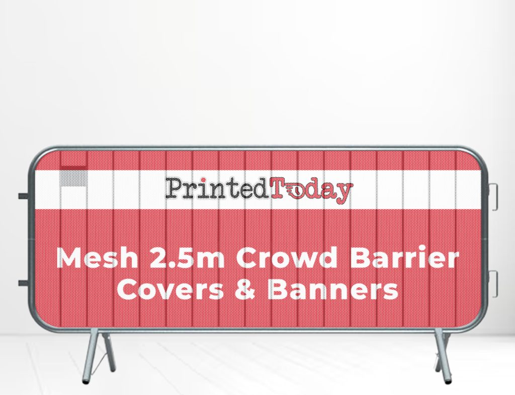 Mesh 2.5m Crowd Barrier Covers & Banners - Printed TodayPrinted Today