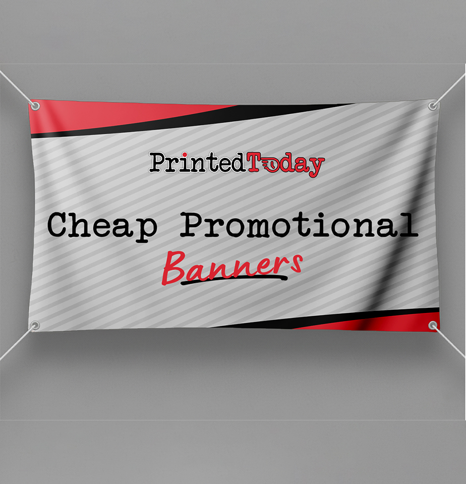 Cheap Promotional Banners - Printed TodayPrinted Today